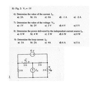 Solved B) Fig 2: V = 1V 6) Determine the value of the | Chegg.com