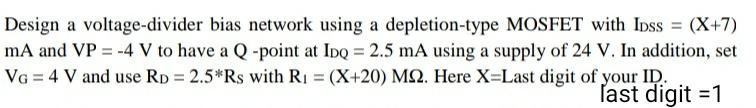 Solved Design a voltage-divider bias network using a | Chegg.com