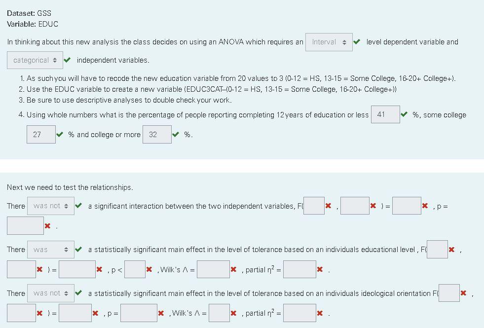 Dataset: GSS Variable: EDUC In thinking about this | Chegg.com