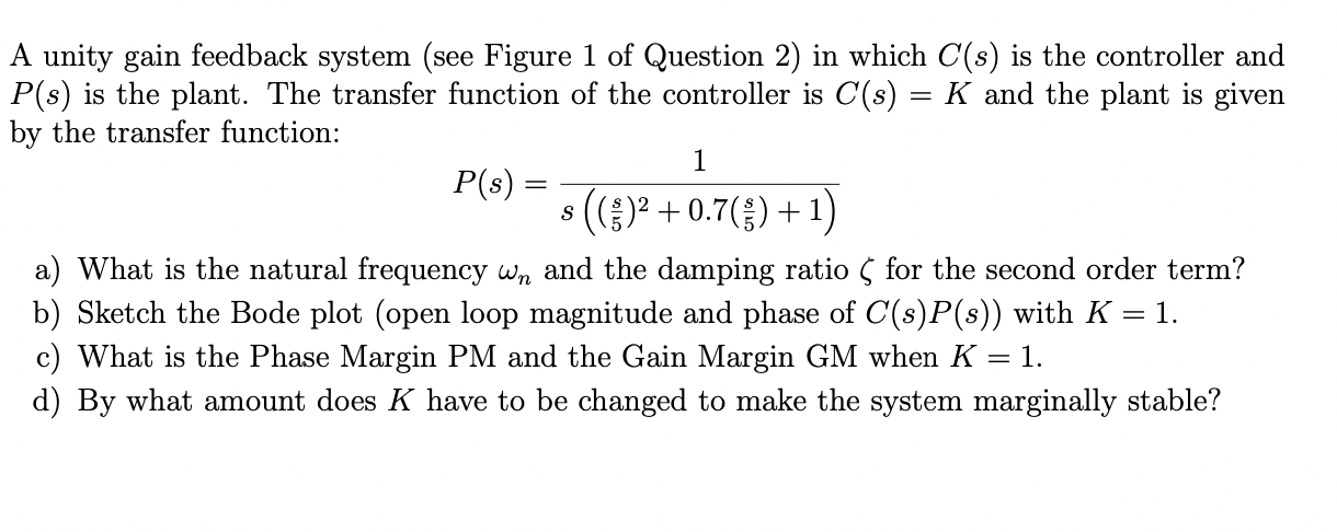 Solved A unity gain feedback system (see Figure 1 of | Chegg.com
