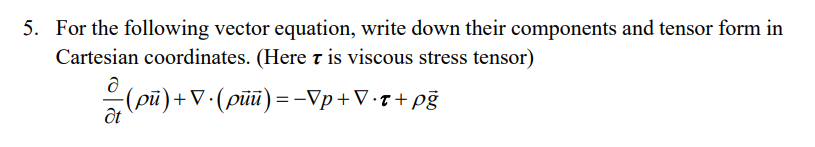 Solved 5. For the following vector equation, write down | Chegg.com