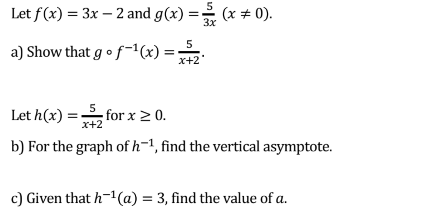 Solved Let f(x)=3x-2 ﻿and g(x)=53x(x≠0).a) ﻿Show that | Chegg.com