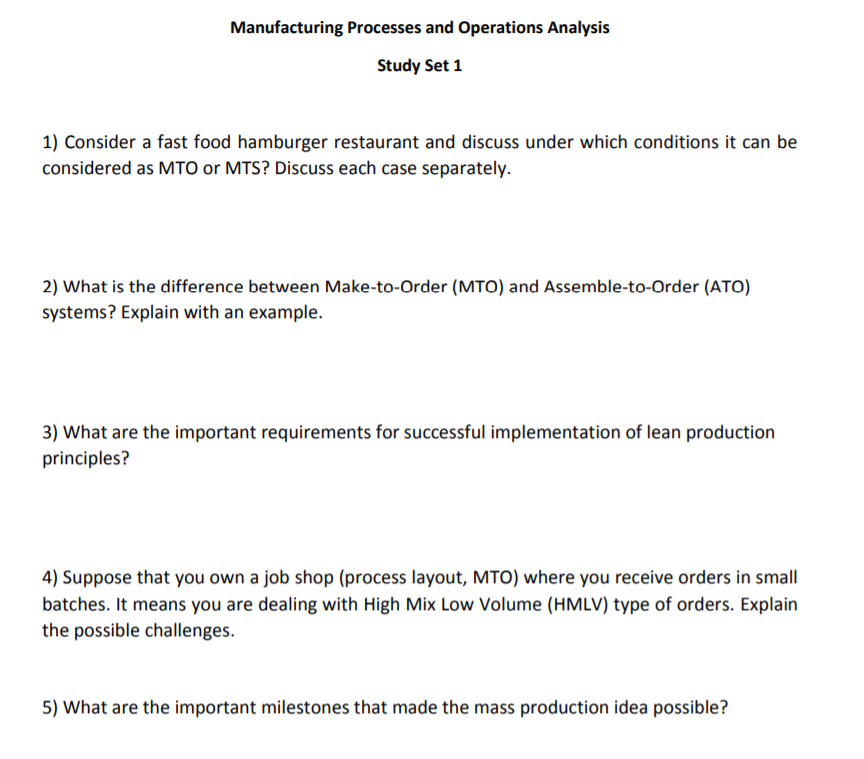 Manufacturing Processes and Operations Analysis Study | Chegg.com