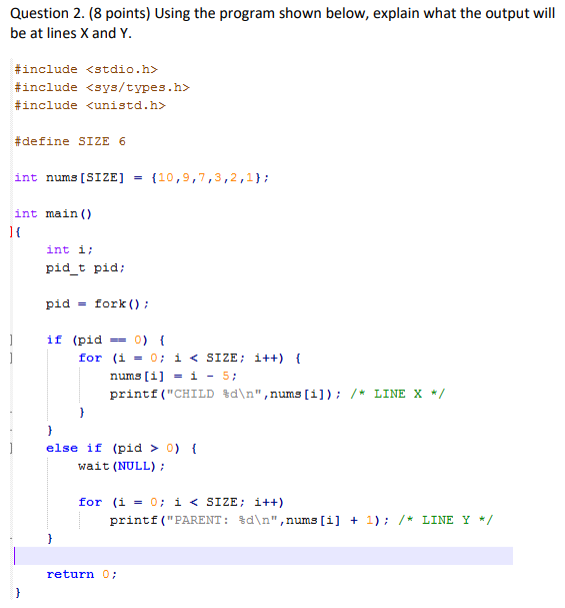 Solved Question 2. (8 points) Using the program shown below, | Chegg.com