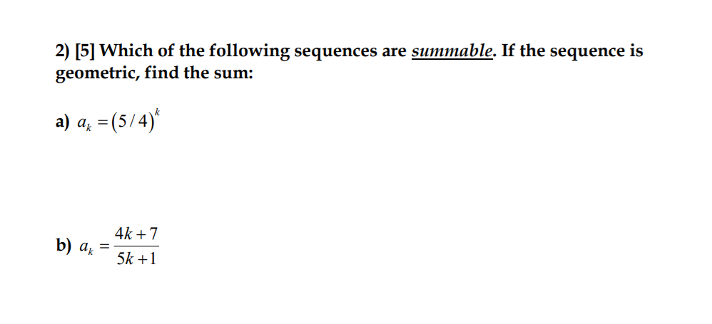 Solved 2 [5] Which Of The Following Sequences Are Summable