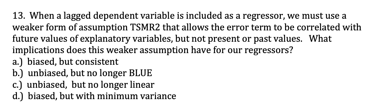 13. When a lagged dependent variable is included as a | Chegg.com