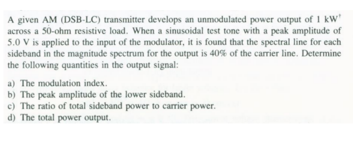 Solved A given AM (DSB-LC) transmitter develops an | Chegg.com