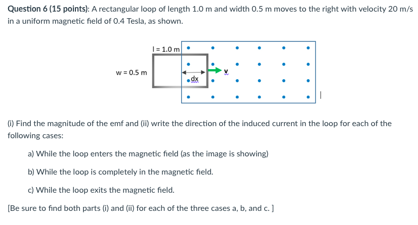 Solved Question 6 (15 points): A rectangular loop of length | Chegg.com