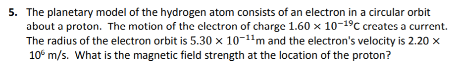 Solved 5. The planetary model of the hydrogen atom consists | Chegg.com