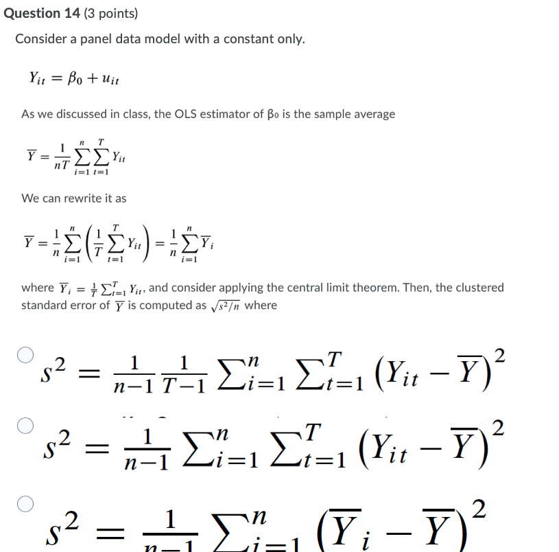 Solved Question 14 (3 points) Consider a panel data model | Chegg.com