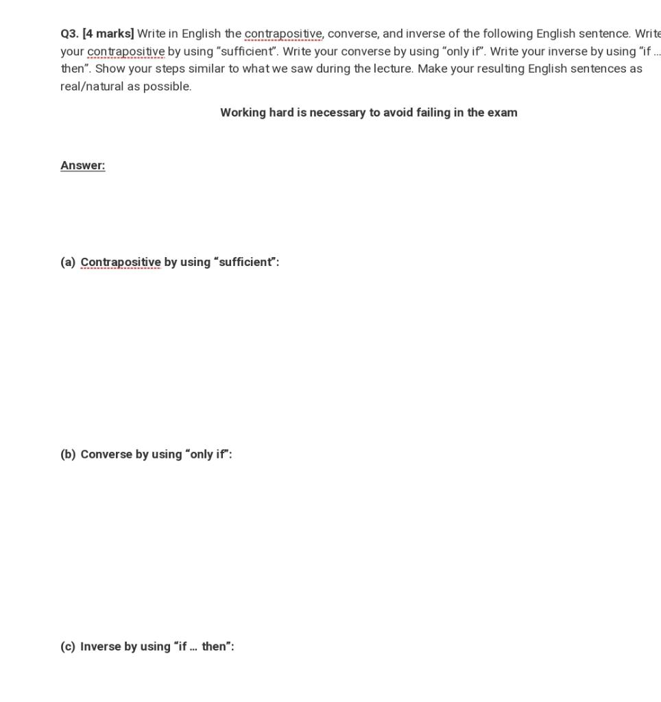 Solved Q3. [4 marks] Write in English the contrapositive, | Chegg.com