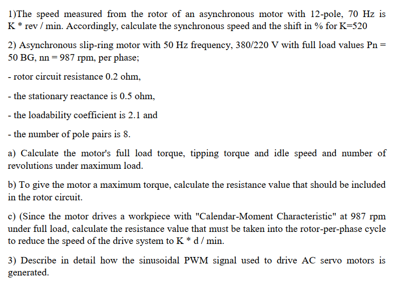 Solved 1)The speed measured from the rotor of an | Chegg.com