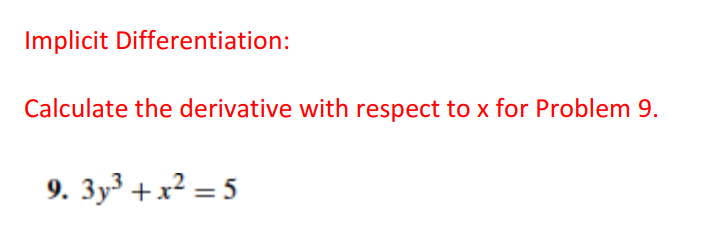 Solved Implicit Differentiation: Calculate the derivative | Chegg.com