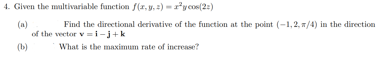 Solved 4. Given the multivariable function f(x, y, z) = x²y | Chegg.com