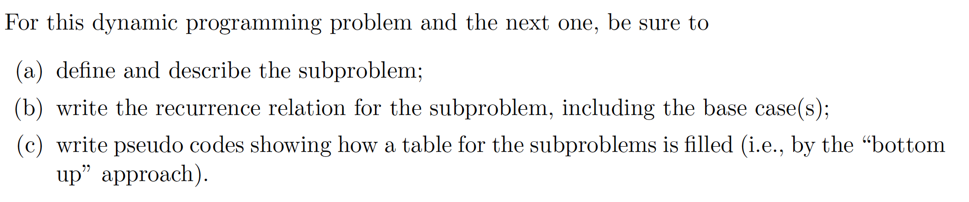 Solved For this dynamic programming problem and the next | Chegg.com