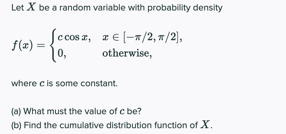 Solved Let X be a random variable with probability density a | Chegg.com