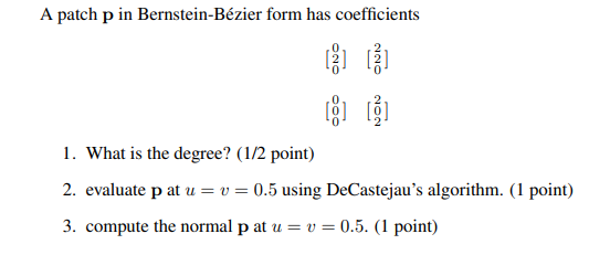 A patch p in Bernstein-Bézier form has coefficients | Chegg.com