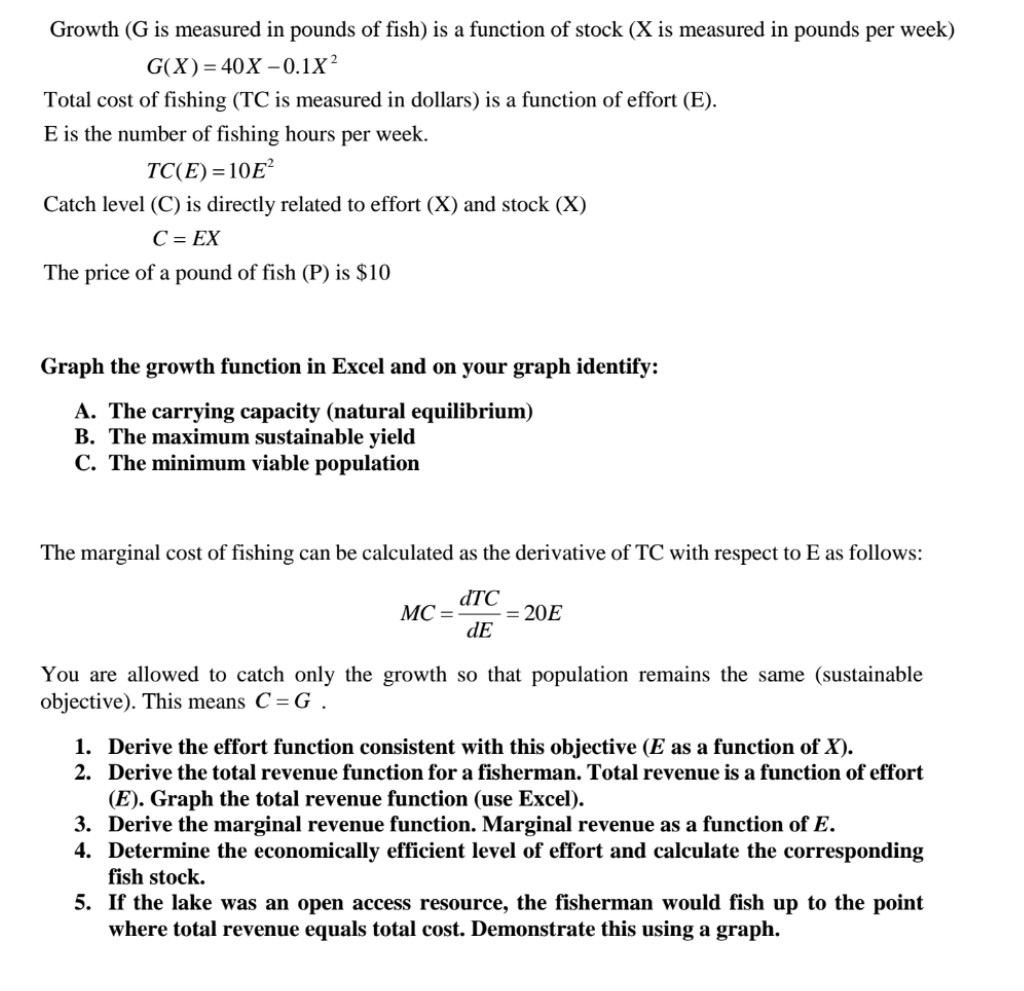 Growth (G is measured in pounds of fish) is a | Chegg.com