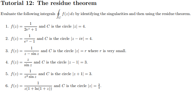 Solved Tutorial 12: The residue theorem Evaluate the | Chegg.com