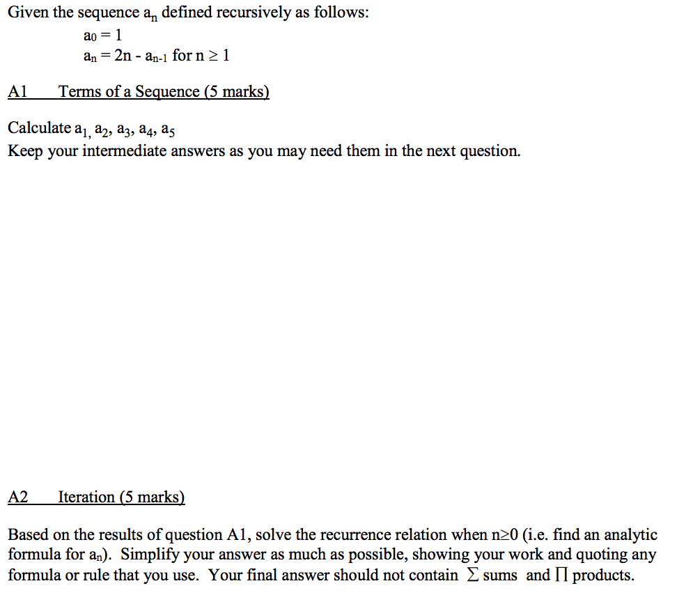Solved Given the sequence an defined recursively as follows: | Chegg.com