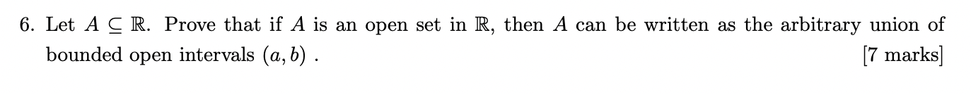 Solved 6. Let A⊆R. Prove that if A is an open set in R, then | Chegg.com