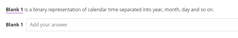 Solved Blank 1 is a binary representation of calendar time | Chegg.com