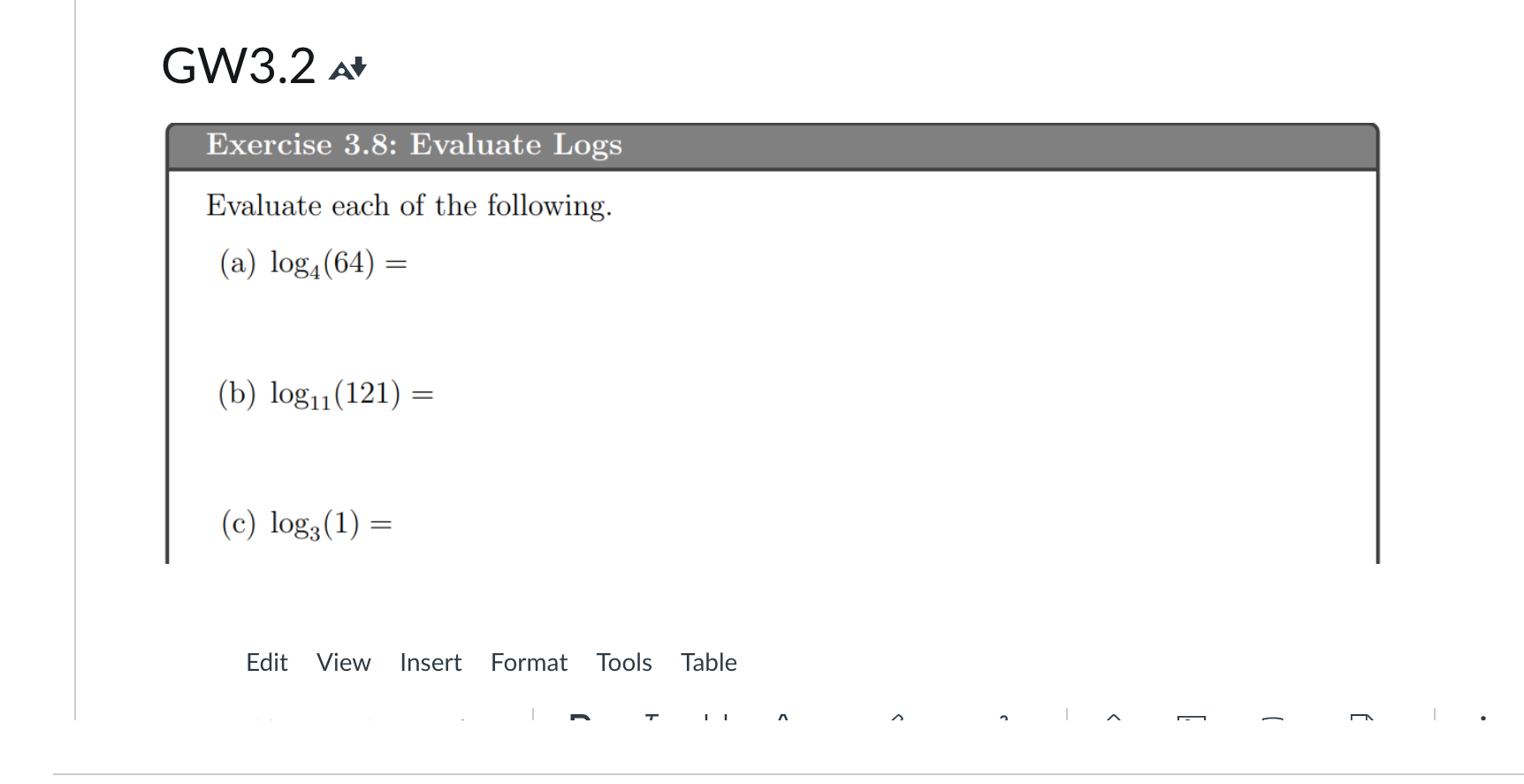 Solved Exercise 3.8: Evaluate Logs Evaluate each of the | Chegg.com