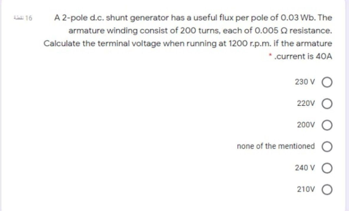 Solved 16 A 2-pole d.c. shunt generator has a useful flux | Chegg.com