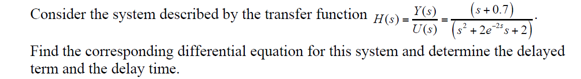 Solved Consider the system described by the transfer | Chegg.com
