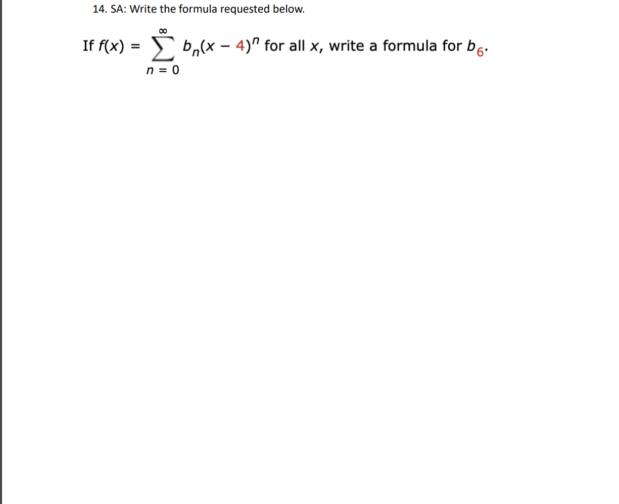 Solved 14. SA: Write the formula requested below. If | Chegg.com