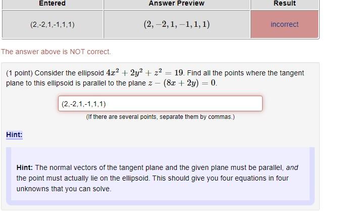 Solved The answer above is NOT correct. (1 point) Consider | Chegg.com