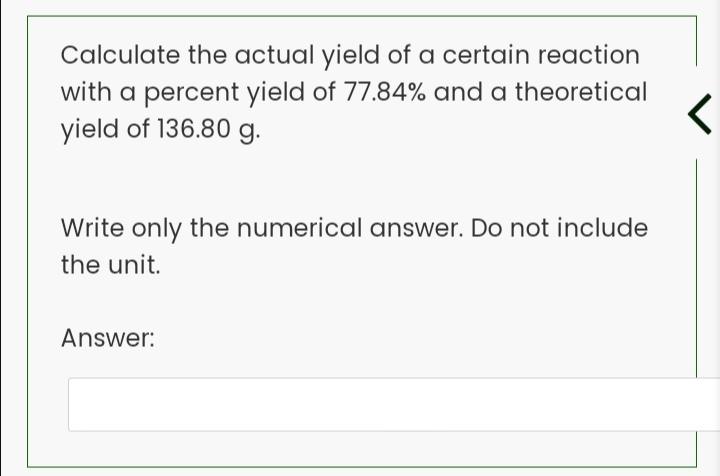 Solved Calculate the actual yield of a certain reaction with | Chegg.com