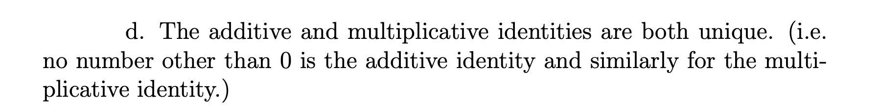 Solved d. The additive and multiplicative identities are | Chegg.com