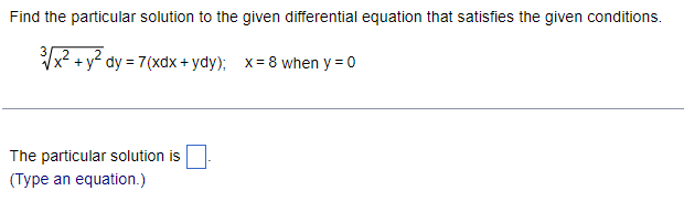 Solved Find the particular solution to the given | Chegg.com
