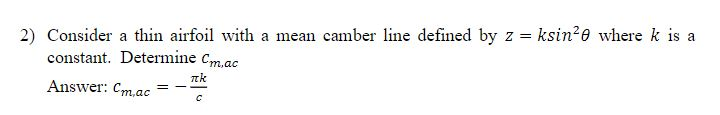 Solved 2) Consider a thin airfoil with a mean camber line | Chegg.com