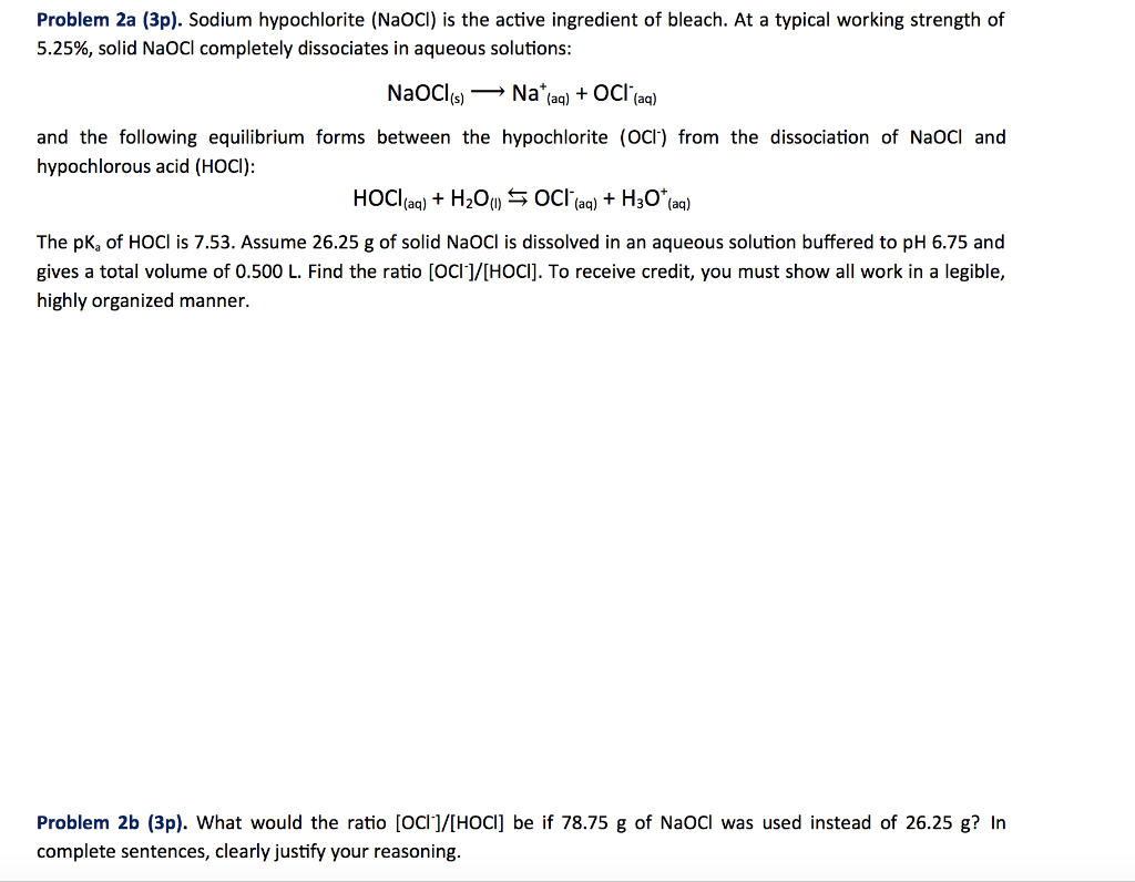 Solved Problem 2a (3p). Sodium hypochlorite (NaOCI) is the | Chegg.com