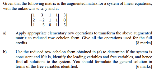 Solved Given that the following matrix is the augmented | Chegg.com