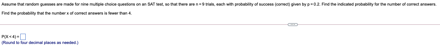 Solved Assume that random guesses are made for nine multiple | Chegg.com