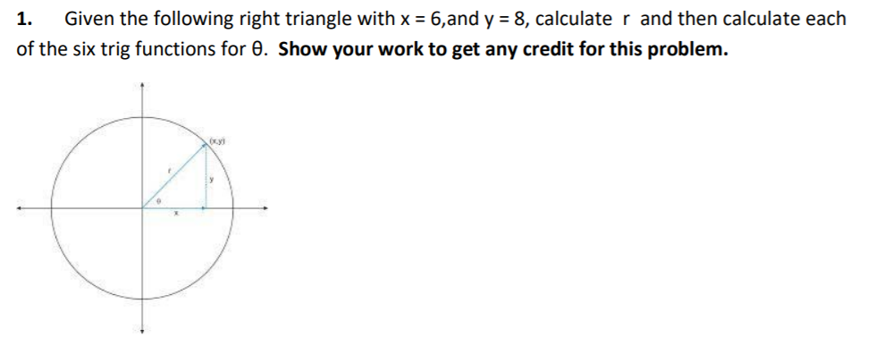 Solved 1. Given the following right triangle with x = 6, and | Chegg.com