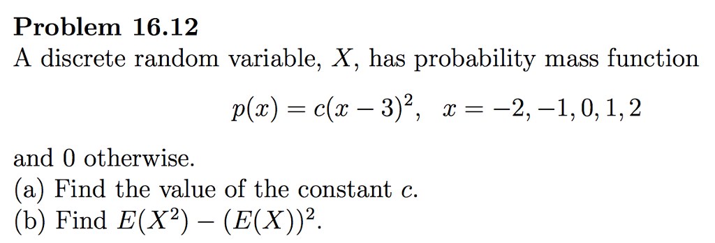 Solved Problem 16.12 A discrete random variable, X, has | Chegg.com