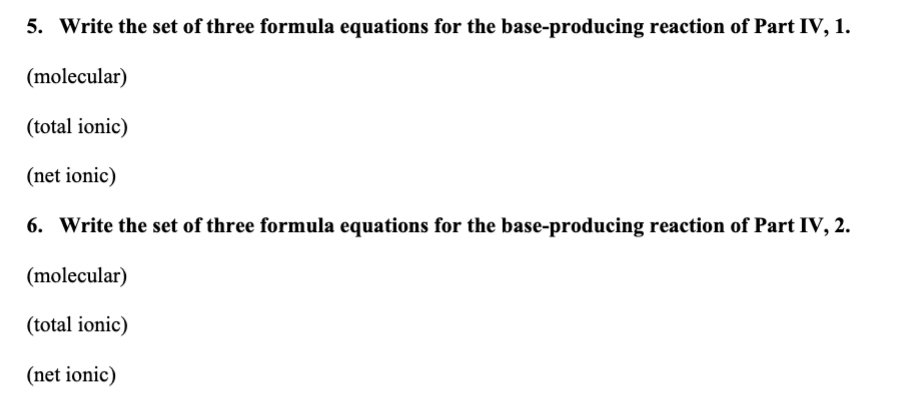 Solved 5. Write the set of three formula equations for the | Chegg.com