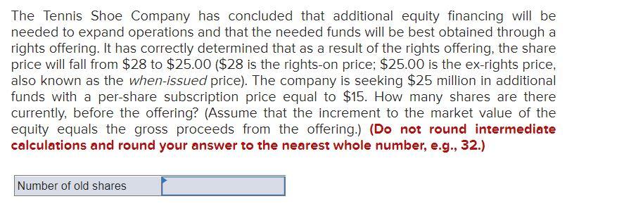 Solved The Tennis Shoe Company has concluded that additional | Chegg.com