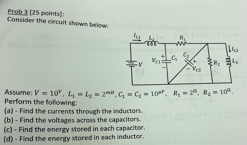Solved Prob 3 [25 points]: Consider the circuit shown below: | Chegg.com