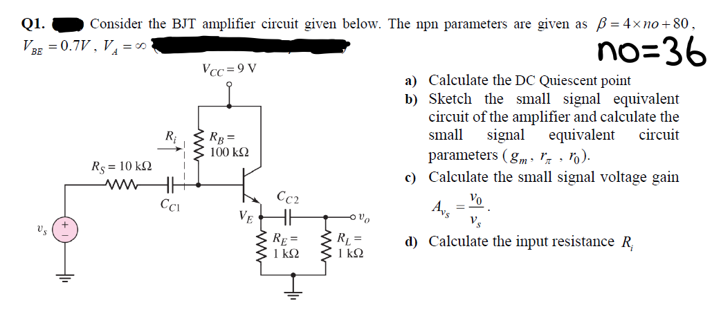 Solved Q1. V BE Vs Consider the BJT amplifier circuit given | Chegg.com