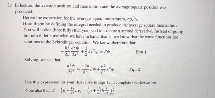 Solved 3.) In lecture, the average position and momentum and | Chegg.com