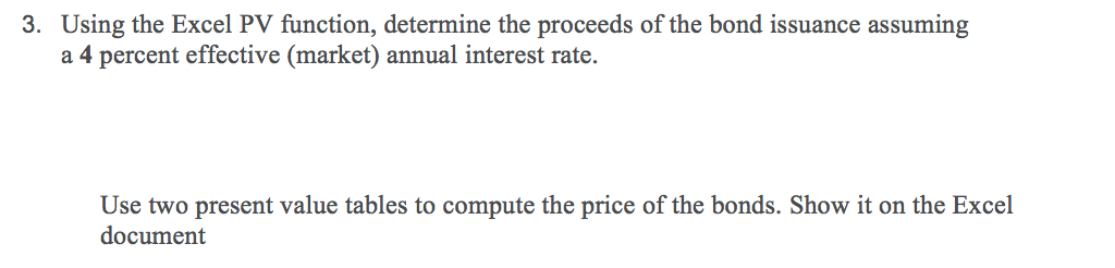 Solved 3. Using the Excel PV function, determine the | Chegg.com