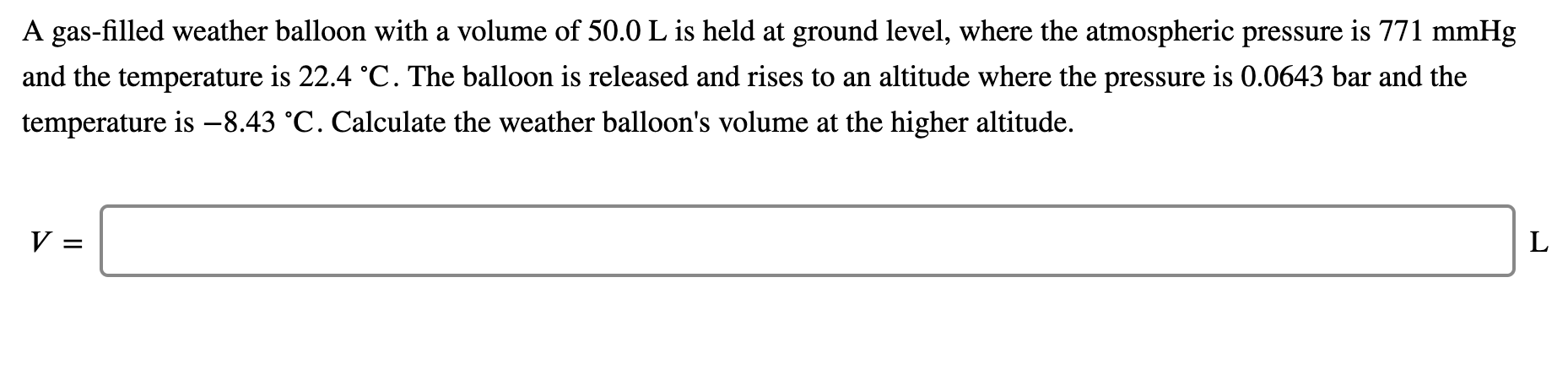 Solved A gas-filled weather balloon with a volume of 50.0 L | Chegg.com