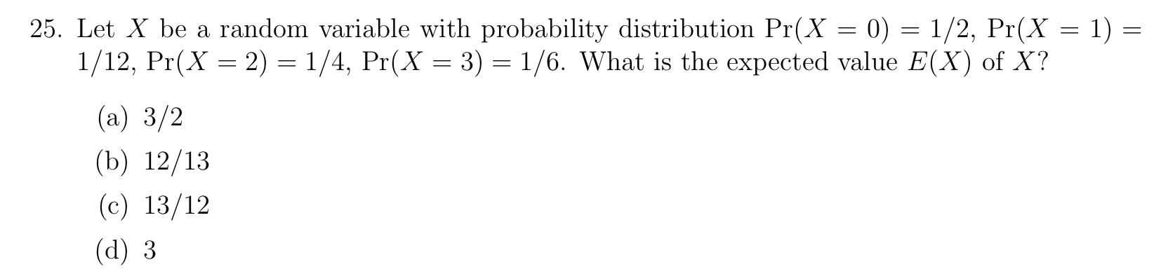 Solved 25. Let X be a random variable with probability | Chegg.com