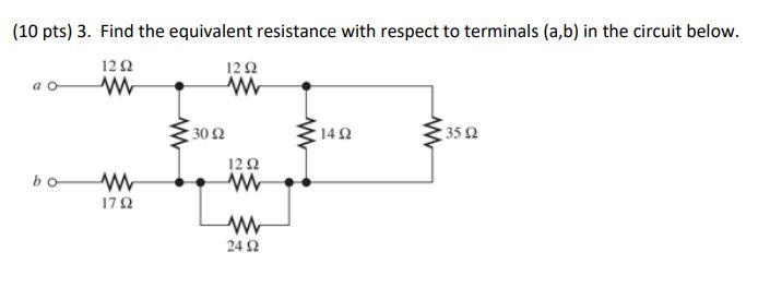 Solved (10 pts) 3. Find the equivalent resistance with | Chegg.com