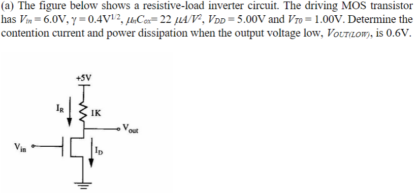 Solved (a) The figure below shows a resistive-load inverter | Chegg.com